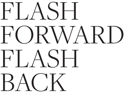 About - Flash Forward Flash Back